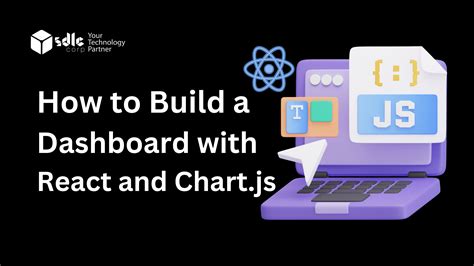 How To Build A Dashboard With React And Chart Js SDLC Corp