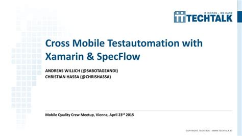 Cross Mobile Testautomation Mit Xamarin And Specflow Ppt