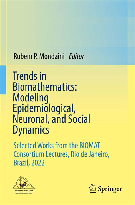 Trends In Biomathematics Modeling Epidemiological Neuronal And Social Dynamics Buch Jpc De