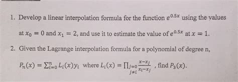 Solved Develop A Linear Interpolation Formula For The Chegg