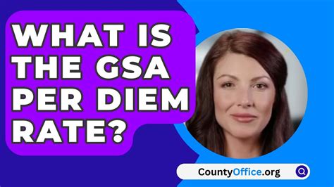 What Is The Gsa Per Diem Rate Youtube