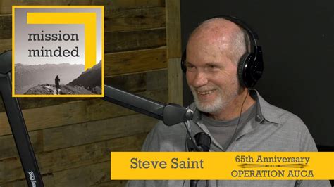 65 Year Reflection Of Operation Auca With Steve Saint Mission Minded Youtube