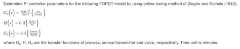 Solved Determine Pi Controller Parameters For The Following