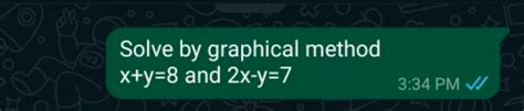Solve By Graphical Method X Y 8 And 2x−y 73 34 Pm Filo