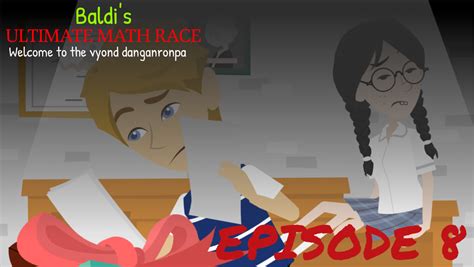 Baldis Ultimate Math Race Episode 8 Goanimate V2 Wiki Fandom