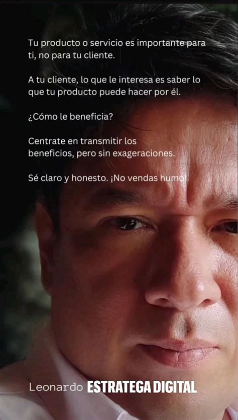 Tu Producto O Servicio Es Importante Para Ti No Para Tu Cliente