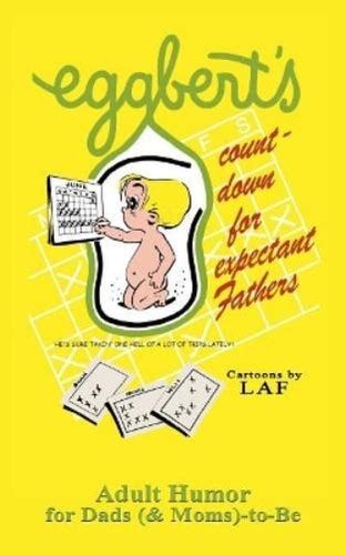 Judi Quelland L A F Eggberts Count Down For Expectant Fathers