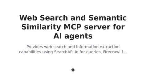 Web Search And Semantic Similarity Mcp Server For Ai Agents