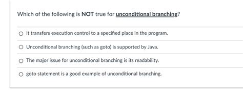 Solved Which Of The Following Is Not True For Unconditional