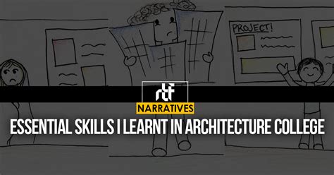 Essential Skills I Learnt In Architecture College Rtf Rethinking The Future