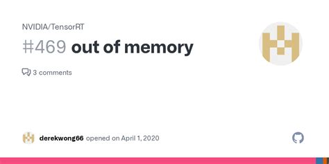 out of memory · issue 469 · nvidia tensorrt · github