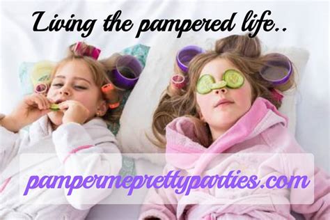 The Pamper The Pamper Party Factory Pamper Parties