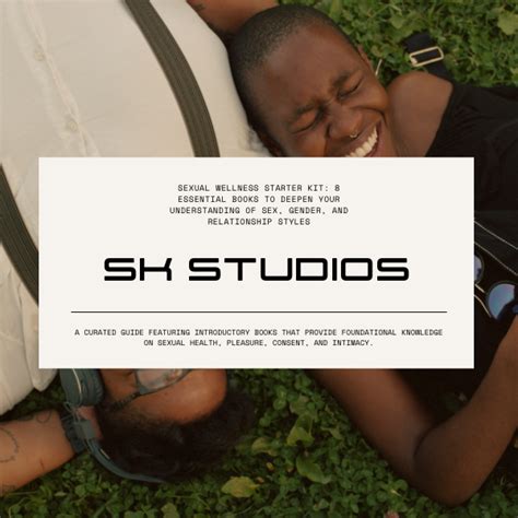 Sexual Wellness Starter Kit 8 Essential Books To Deepen Your