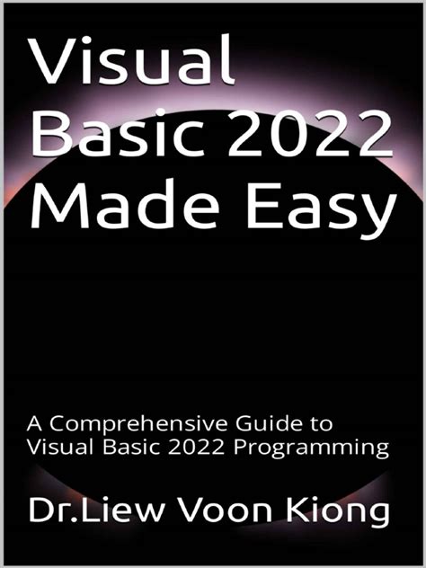 Visual Basic 2022 Made Easy A Comprehensive Guide To Visual Basic 2022 Programming Pdf Basic