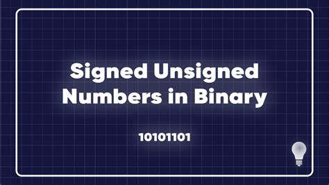 Signedunsigned Numbers In Binary Youtube