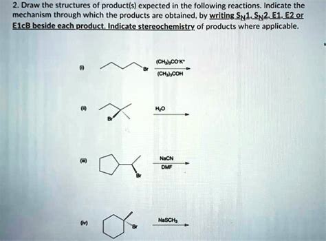 solved draw the structures and the expected products draw the