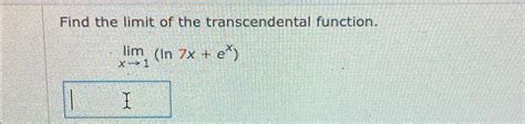 Solved Find The Limit Of The Transcendental