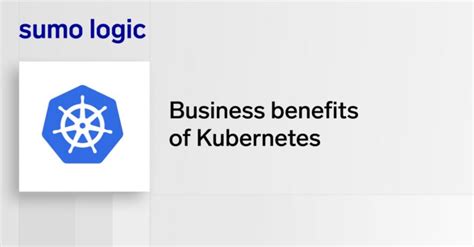Daniel Wade On Linkedin Five Reasons Why Every Cio Should Consider Kubernetes Sumo Logic