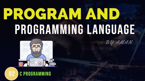 Programming 101 An Introduction To Programming Languages A Beginner