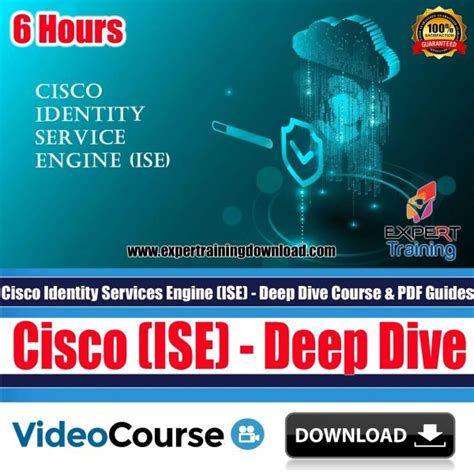 Cisco Identity Services Engine Ise Deep Dive Course Expert Training