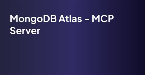 Mongodb Atlas Mcp Server