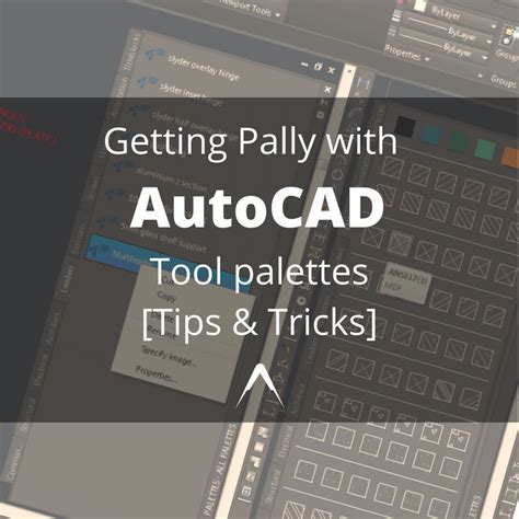 Getting Pally With Autocad Tool Palettes [tips And Tricks]