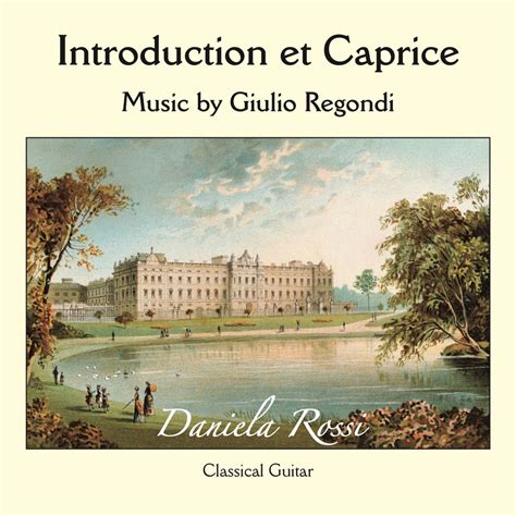 introduction et caprice music by giulio regondi daniela rossi