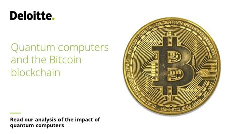 Deloitte On Linkedin Quantum Computers And The Bitcoin Blockchain Deloitte Netherlands