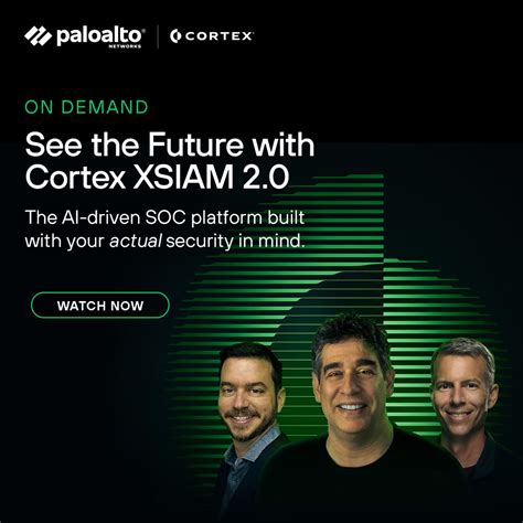 Cortex By Palo Alto Networks On Linkedin See The Future With Cortex Xsiam 2 0 On Demand