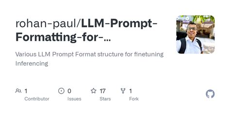 Github Rohan Paulllm Prompt Formatting For Finetuning Inferencing Various Llm Prompt Format