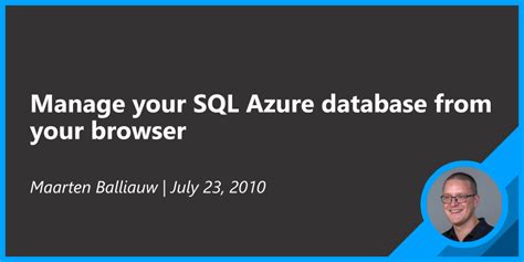 Manage Your Sql Azure Database From Your Browser Maarten Balliauw Blog