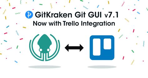 Gitkraken Git Gui V71 Trello Integration