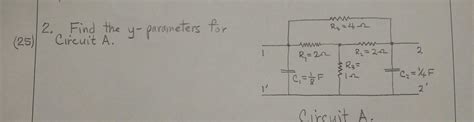 Solved Find The Y Parameters For Circuit A Chegg Com