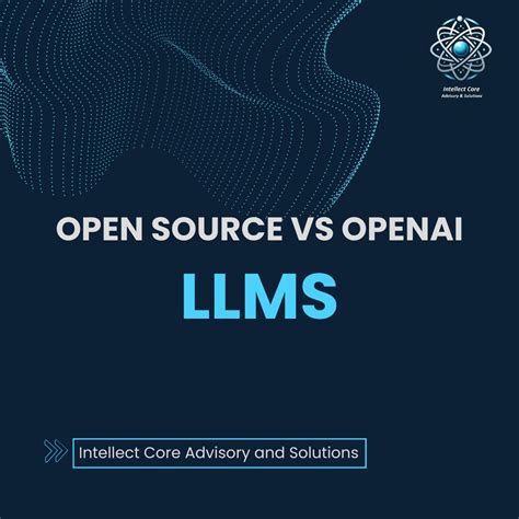 Intellect Core Advisory And Solutions On Linkedin Llms Generativeai