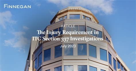 The Injury Requirement In ITC Section 337 Investigations Articles Finnegan Leading IP Law
