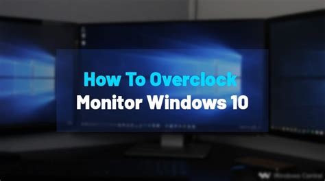 How To Overclock A Monitor Easy Steps 2021 Guide