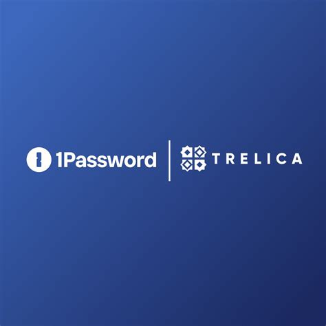 Were Thrilled To Announce That 1password Has Acquired Trelica A