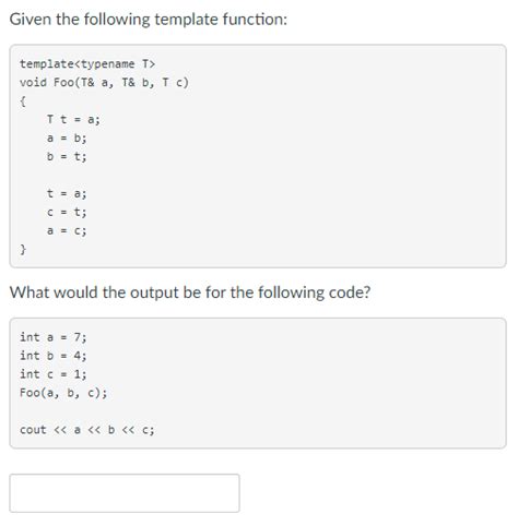 Solved Given The Following Template Function Template Void