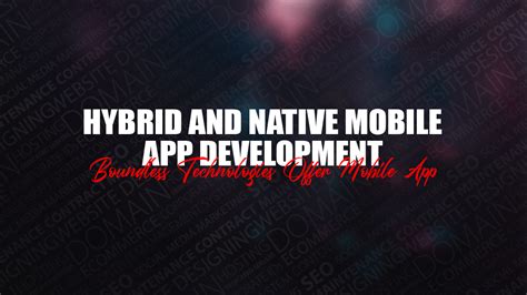 Hybrid And Native Mobile App Development Boundless Technologies