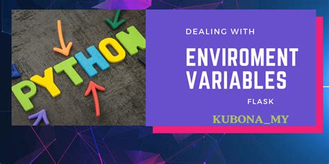 Dealing With Environment Variables In Flask Dev Community