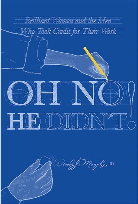 Book Tour Oh No He Didnt Brilliant Women And The Men Who Took Credit