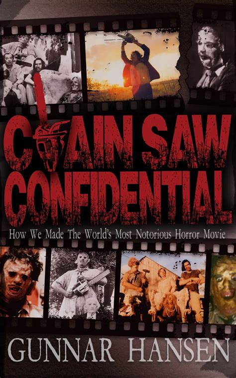 [review] — Gunnar Hansens Chain Saw Confidential Ramblings Of A