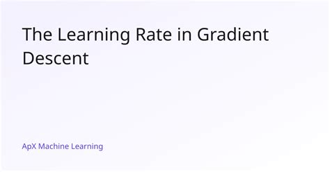 The Learning Rate In Gradient Descent