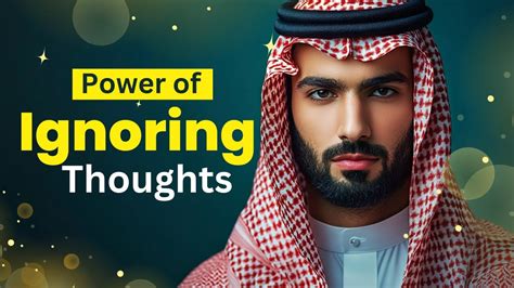The Power Of Ignoring Negative Thoughts Islam Youtube