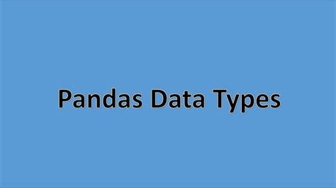 Pandas Data Types YouTube