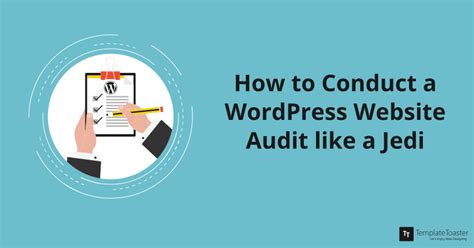 How To Conduct A Wordpress Website Audit Like A Jedi