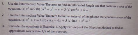 Solved Use The Intermediate Value Theorem To Find An Chegg Com
