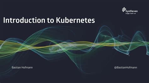 Introduction To Kubernetes Speaker Deck