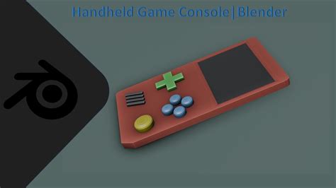 Handheld Game Console Blender Tutorial Blendertutorial Howto 3dart Thitpam