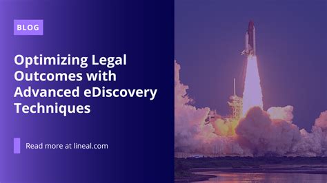 Optimizing Legal Outcomes With Advanced Ediscovery Techniques